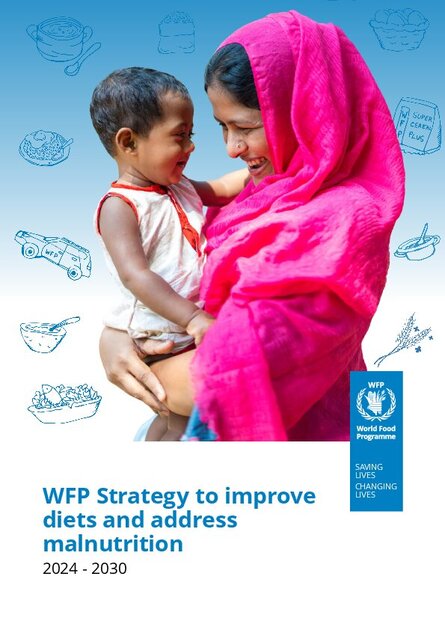 WFP’s Strategy to improve diets and address malnutrition 2024–2030 | World Food Programme
