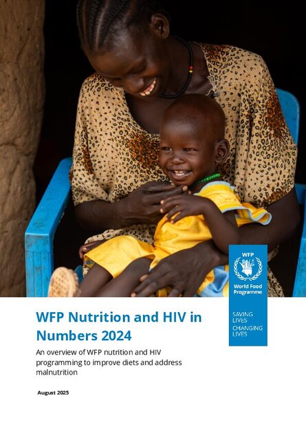 WFP Nutrition and HIV in Numbers 2024 - An overview of WFP nutrition ...